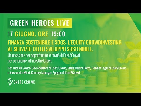 GHL: Finanza Sostenibile e SDGs: LβEquity CrowdInvesting al Servizio dello Sviluppo Sostenibile.