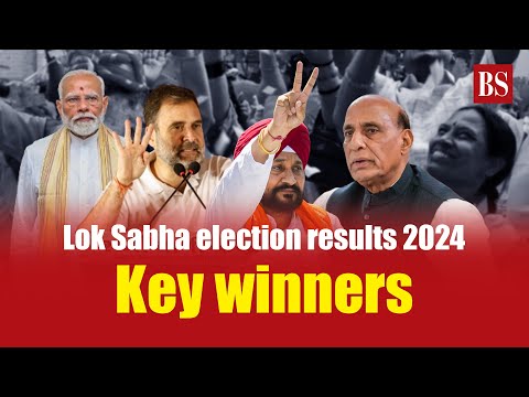 Lok Sabha election results 2024: Key winners | Election results 2024