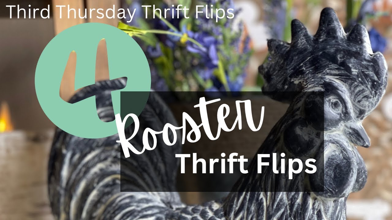 4 ROOSTER THRIFT FLIPS 🐓THIRD THURSDAY THRIFT FLIPS