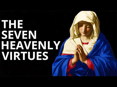 The 7 Heavenly Virtues