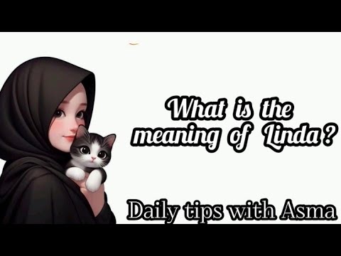 Linda name meaning in English// What is the meaning of Linda//Linda name //Daily tips with Asma