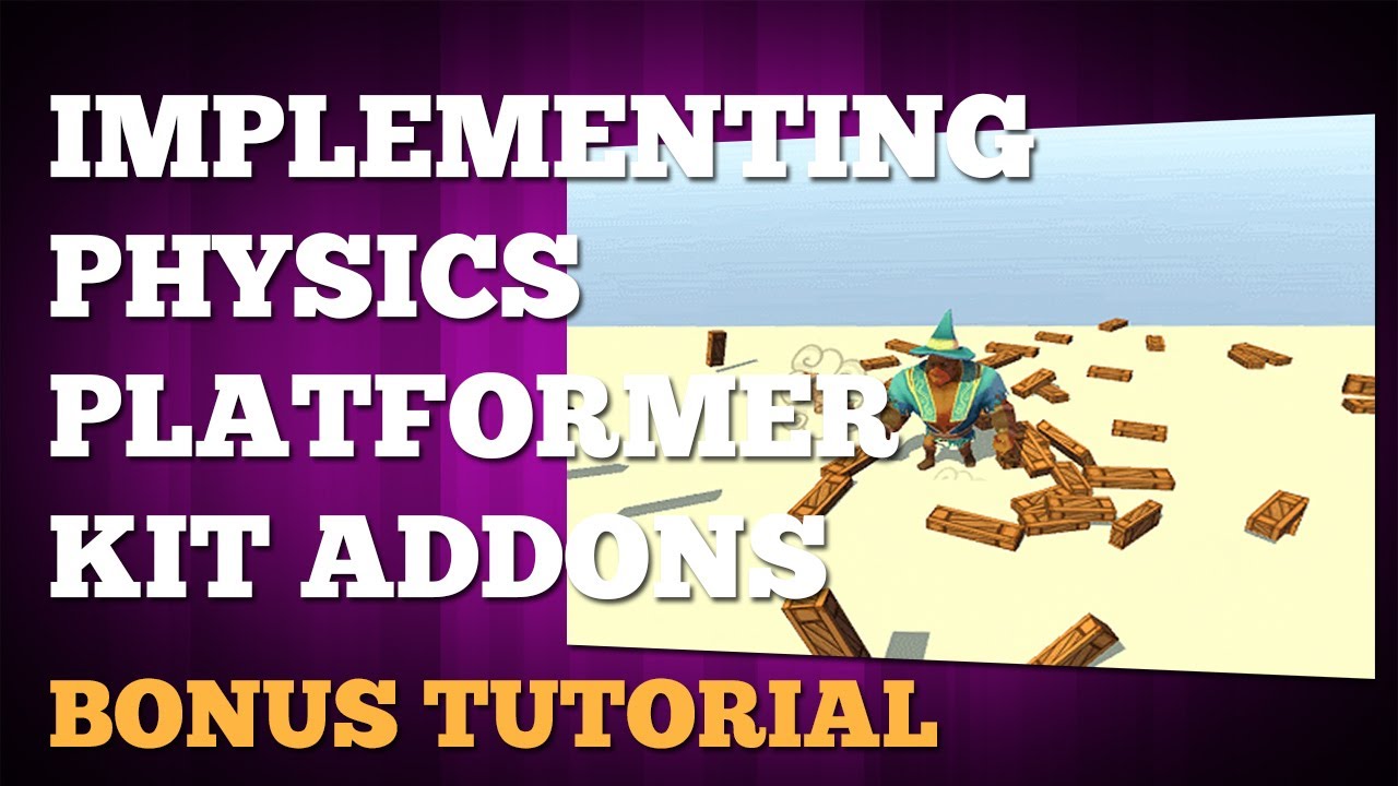 Implementing Addons on the Physics Platformer Kit