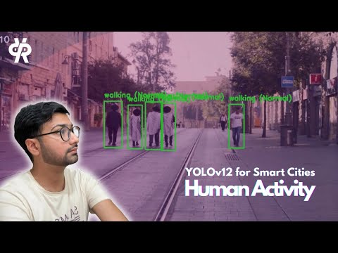 Human Activity Recognition with YOLOv12 for Smart Cities
