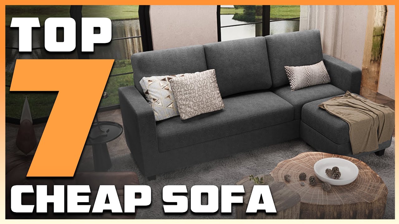 Top 7 Best Cheap Sofas in 2025 | Detailed Reviews & Buyer's Guide