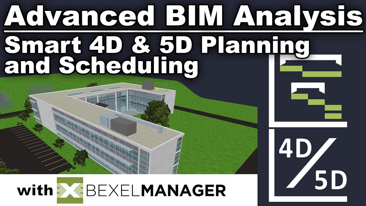Smart 4D & 5D Planning and Scheduling - Advanced BIM Analysis