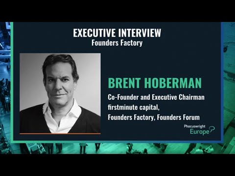 Executive Interview: Founders Factory - Brent Hoberman - Phocuswright Europe 2019