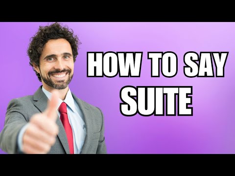 How To Pronounce Suite (Correctly)