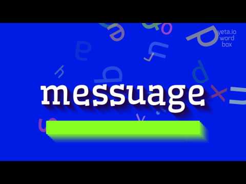 How to say "messuage"! (High Quality Voices)