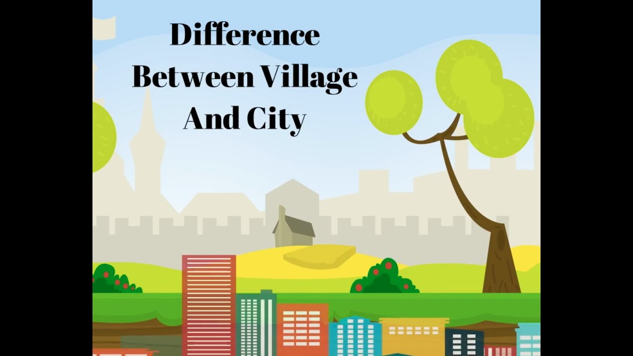 City vs Village