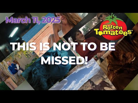 New Movies to Stream at Home Mar 11, 2025 | ROTTEN TOMATOES Version