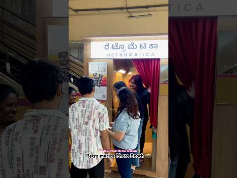 Retro matica Photo Booth πΈ MG Road, Metro Station, first floor #youtubeshorts #bangalore #shorts