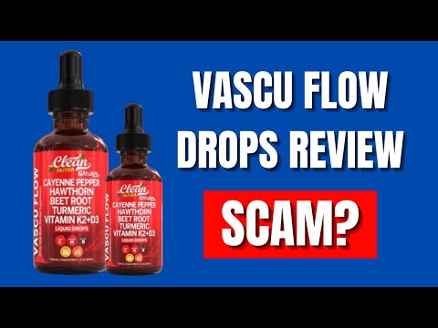 Vascu Flow Drops Review - Legit Or Scam Product?