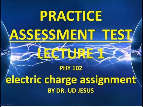 PHY 102 : PRACTICE ASSESSMENT TEST