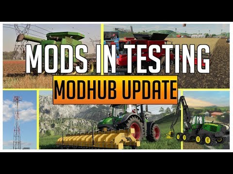 MODS IN TESTING | MODHUB UPDATE FOR FARMING SIMULATOR 19