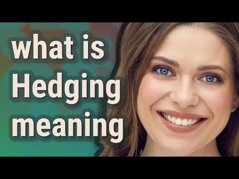 Hedging | meaning of Hedging
