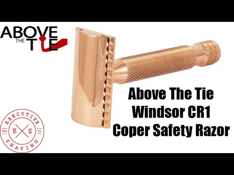 Unboxing An Above The Tie Windsor CR1 Copper Safety Razor At Executive Shaving
