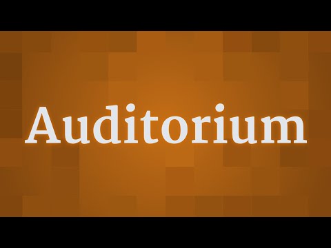 AUDITORIUM pronunciation • How to pronounce AUDITORIUM