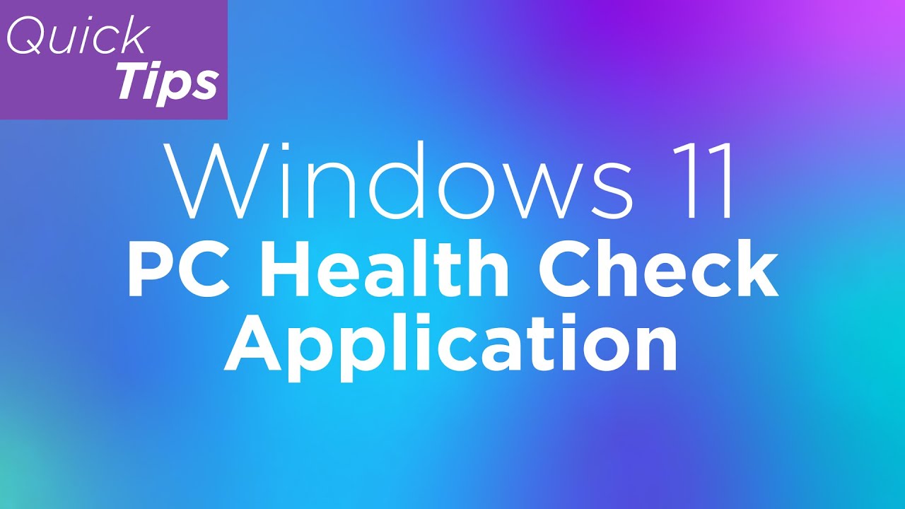 Windows 11: PC Health Check Application  | Lenovo Support Quick Tips