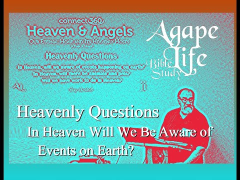 Heavenly Questions – Answers to Questions About Heaven: Awareness of ...
