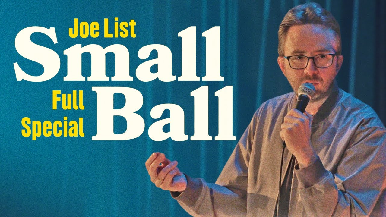 Joe List: Small Ball FULL SPECIAL