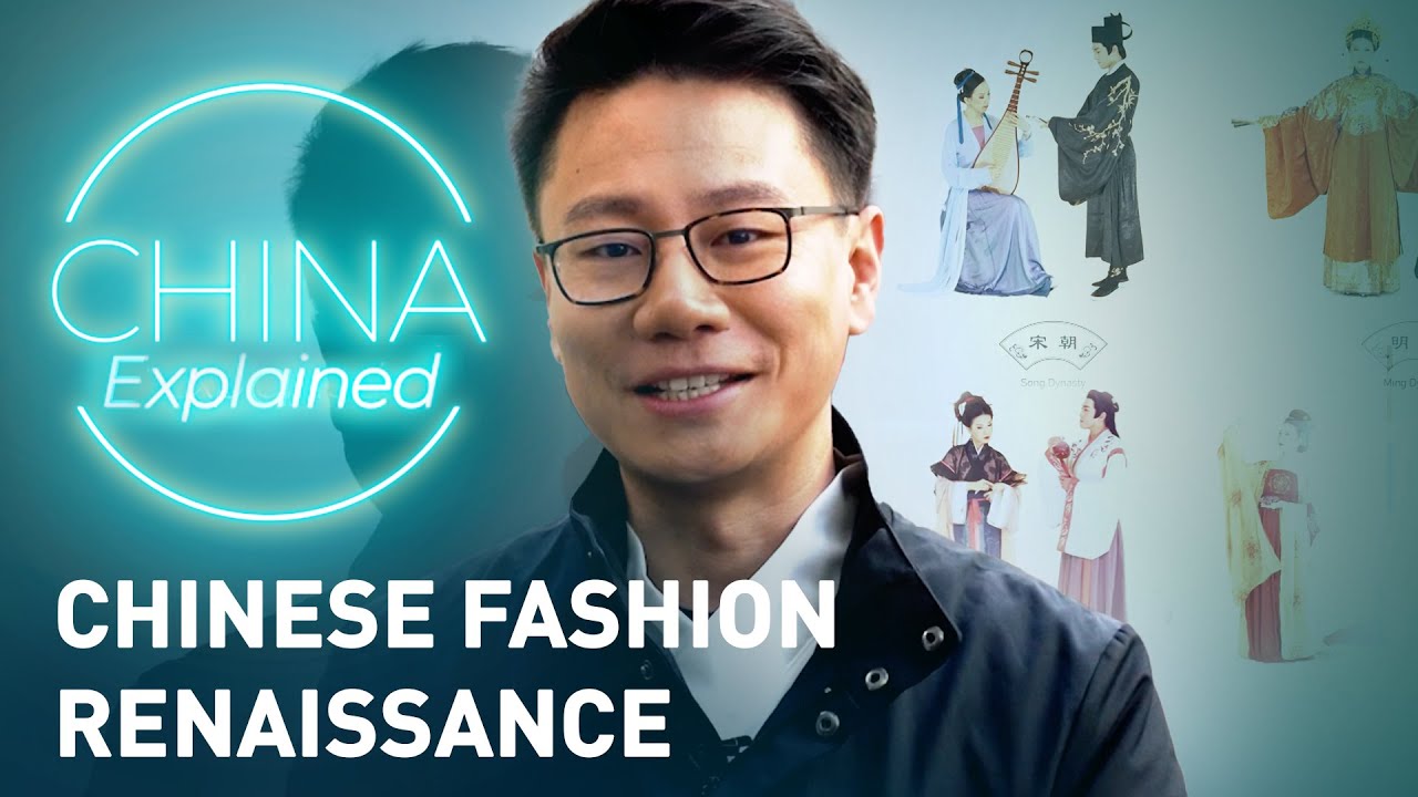 China Explained: Chinese Fashion Renaissance