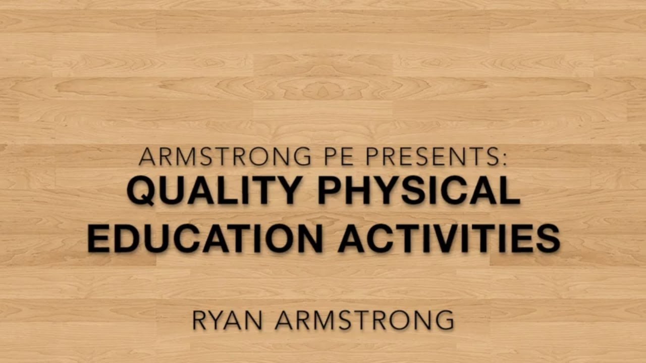 Quality Physical Education PE Activities