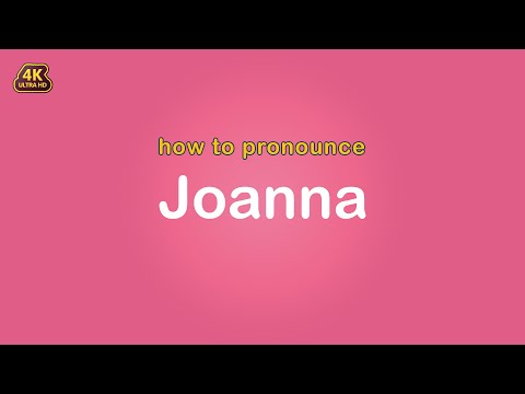 how to pronounce Joanna 【Name】
