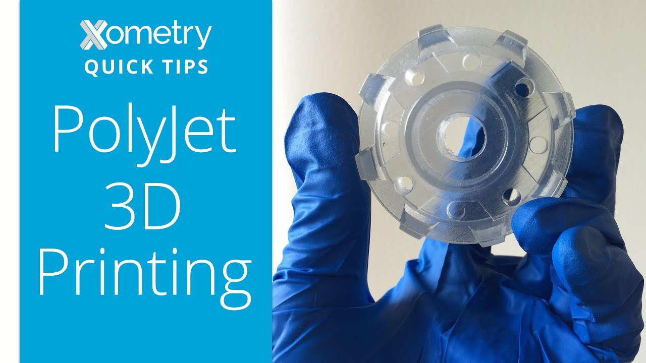 Xometry Quick Tips: PolyJet 3D Printing