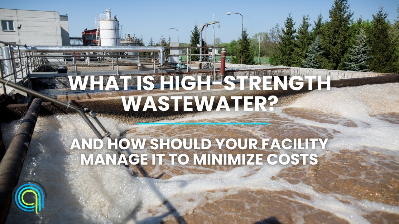 What Is High-Strength Wastewater?