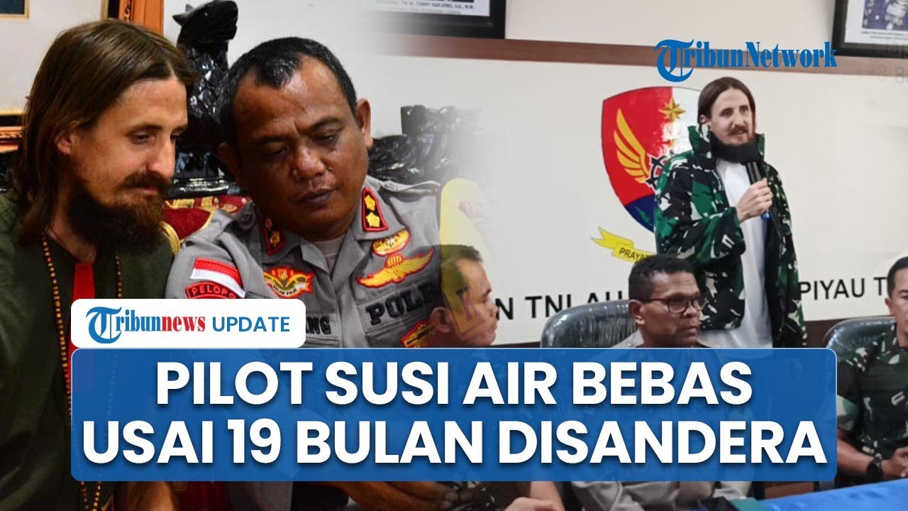 Kronologi Pembebasan Pilot Susi Air, Kapten Philip Langsung Dibawa ke ...