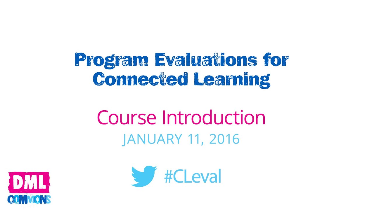 Introduction to Program Evaluations for Connected Learning (Session 1)
