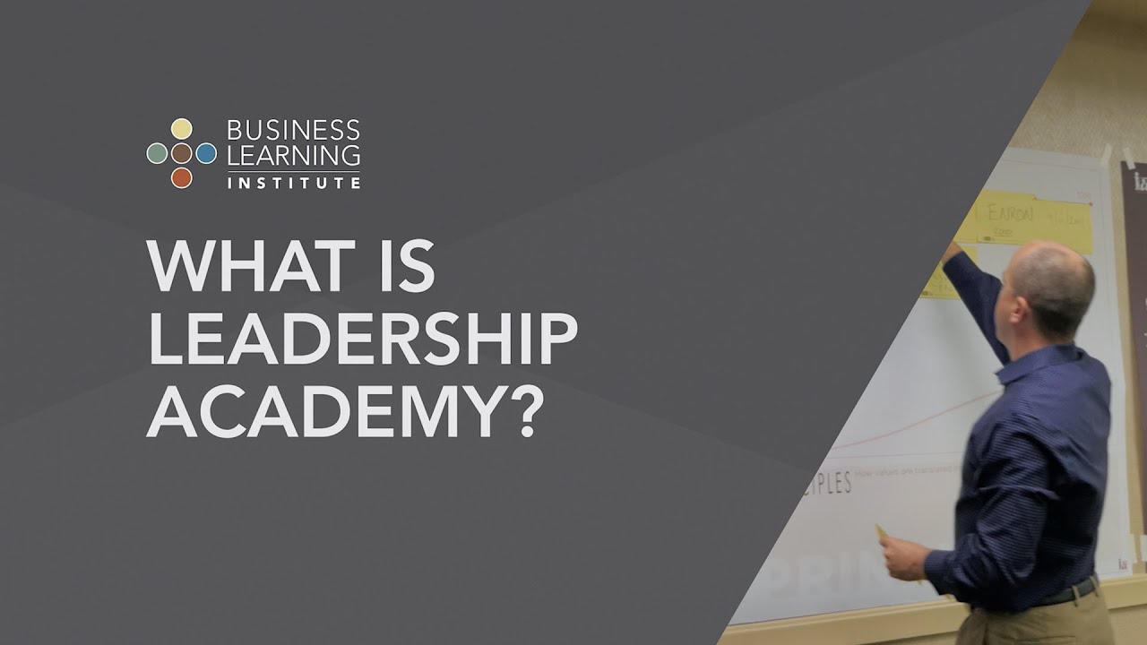 What Is Leadership Academy?