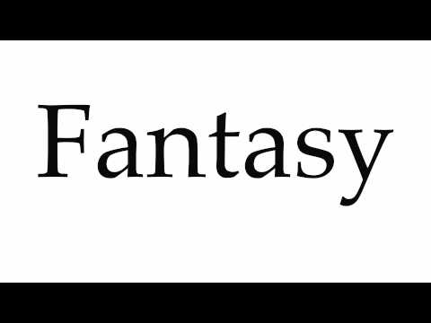 How to Pronounce Fantasy