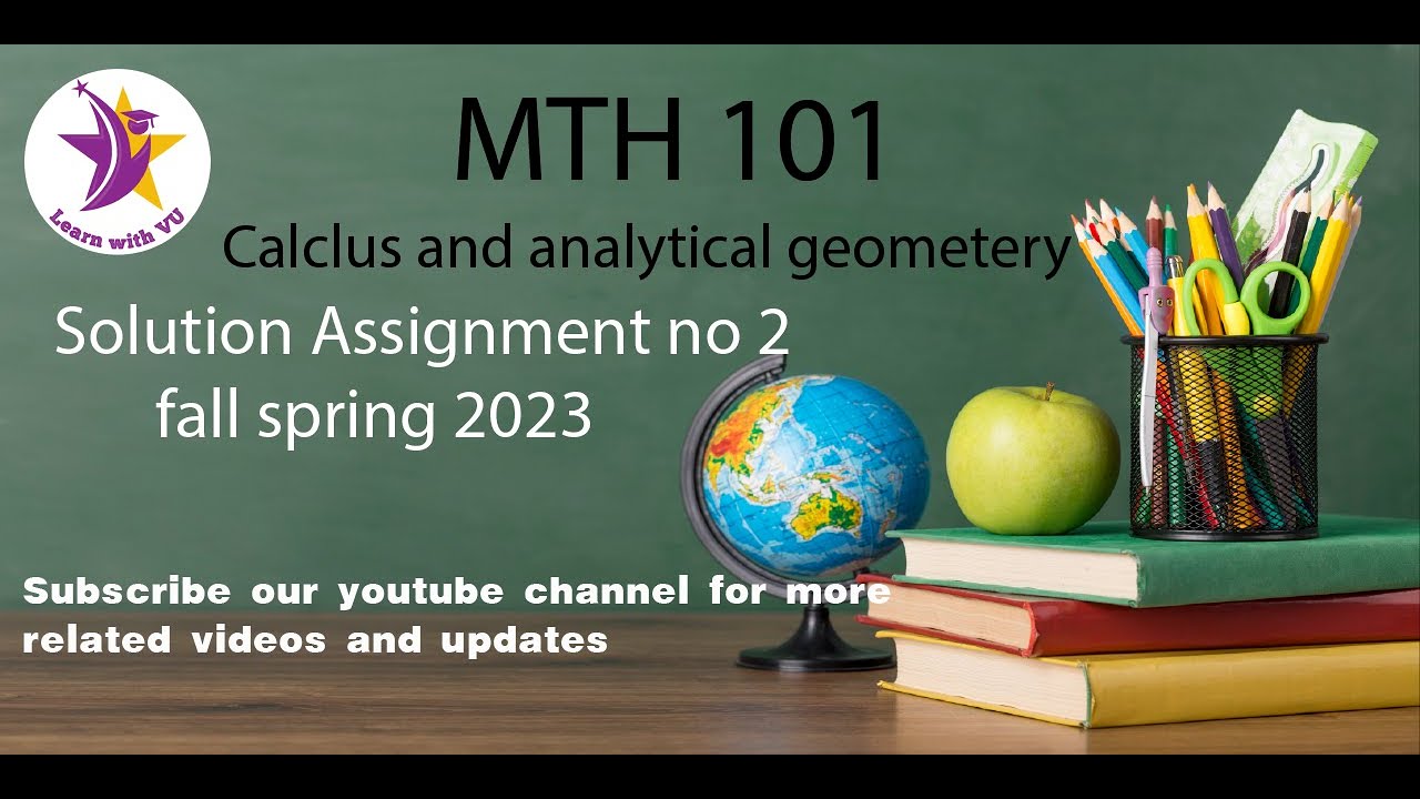 MTH101 Assignment 2 Solution Spring 2023 | MTH101 Assignment 2 Solution 2023  / Learn with VU