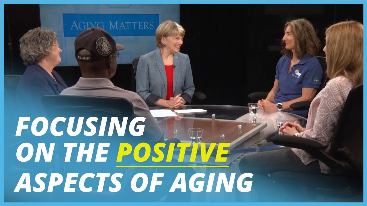 Positive Aging | Aging Matters | NPT