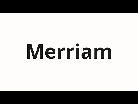 How to pronounce Merriam
