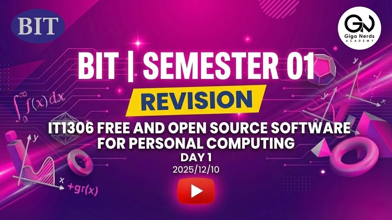 BIT | Semester 01 | Revision | Free and Open Source Software for Personal Computing Day 1 2025/12/10