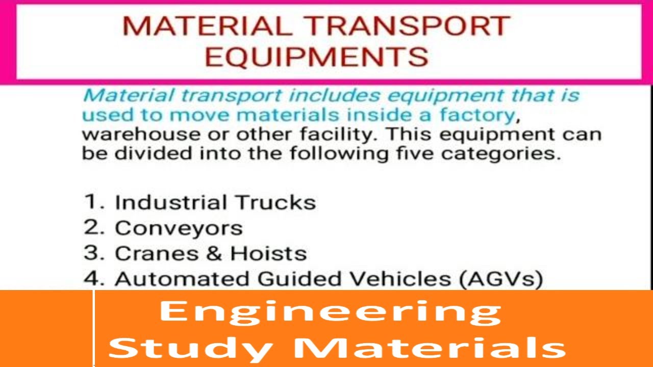 Material Handling Equipment | Material Handling System | PPT | ENGINEERING STUDY MATERIALS