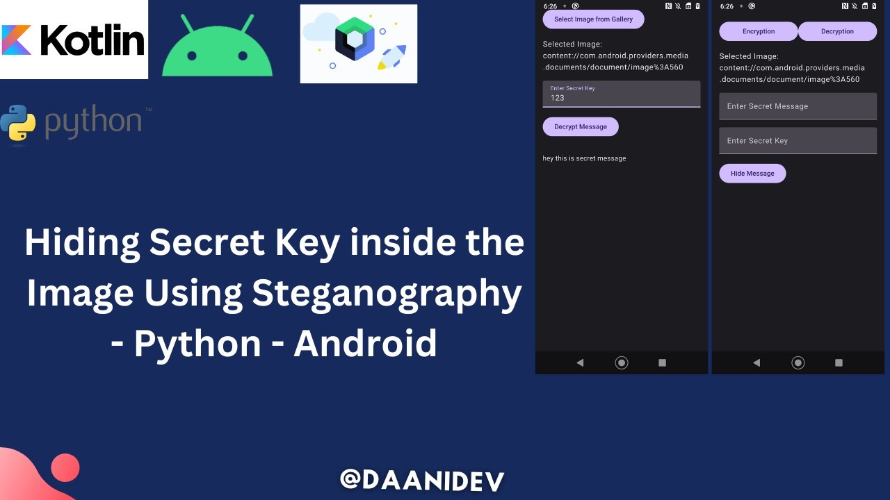 Hiding Secret Key inside the Image Using Steganography - Python - Android