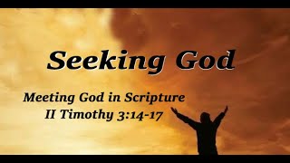 Seeking God - "Meeting God in Scripture" - St. Mark's Bethany