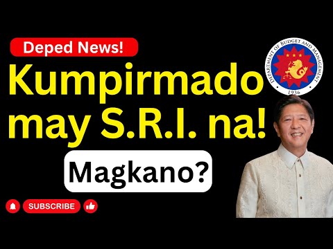 SRI Kumpirmado na! Magkano?