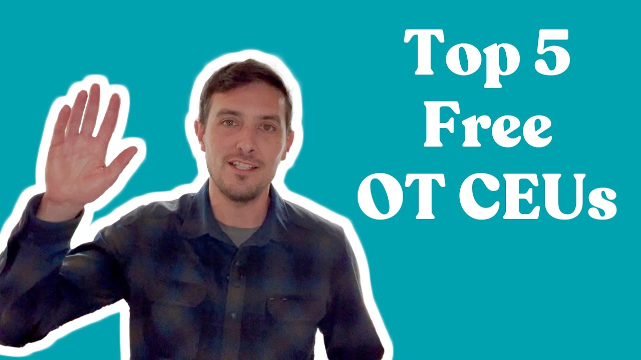 Top 5 Free OT CEUs | OT Potential