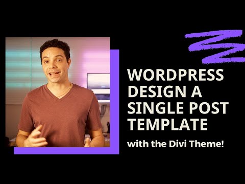 How to design a single post template in WordPress using the Divi theme