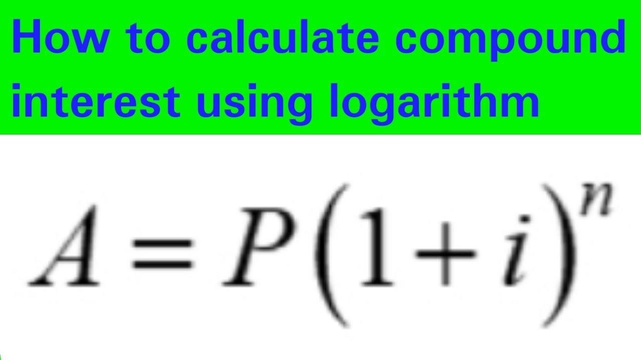 How to solve Compound Interest problems using logarithm values