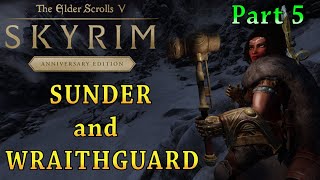 Skyrim Anniversary Edition - Sunder and Wraithguard - Part 5 at Skyrim ...
