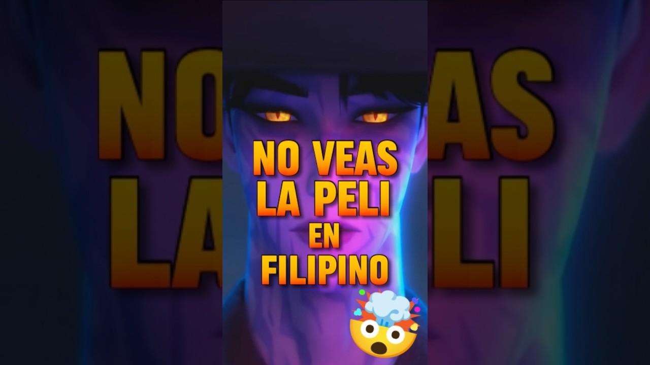 ¡NO veas K-POP DEMON HUNTERS en FILIPINO! (ALGO RARO PASA) 🤯