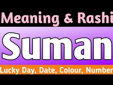 Suman Name Meaning | Suman Naam Ki Rashi | Suman Naam Ka Matlab | Suman Name Status | Luckky Name