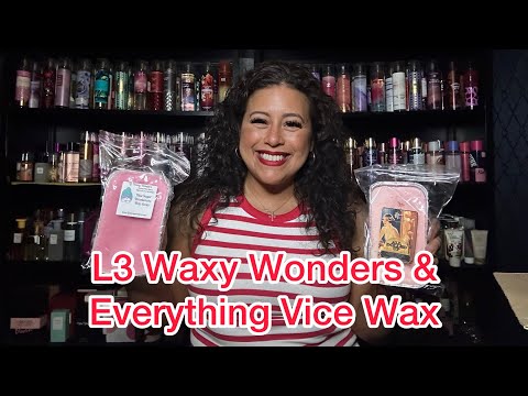 Combine Haul! L3 Waxy Wonders & Everything Vice Wax ❤️ #homefragrance #waxmelts