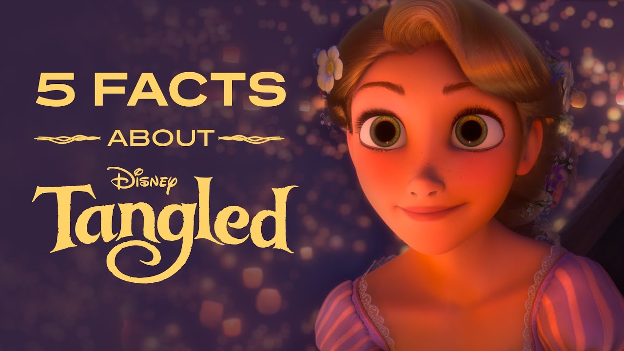 5 Facts About Tangled