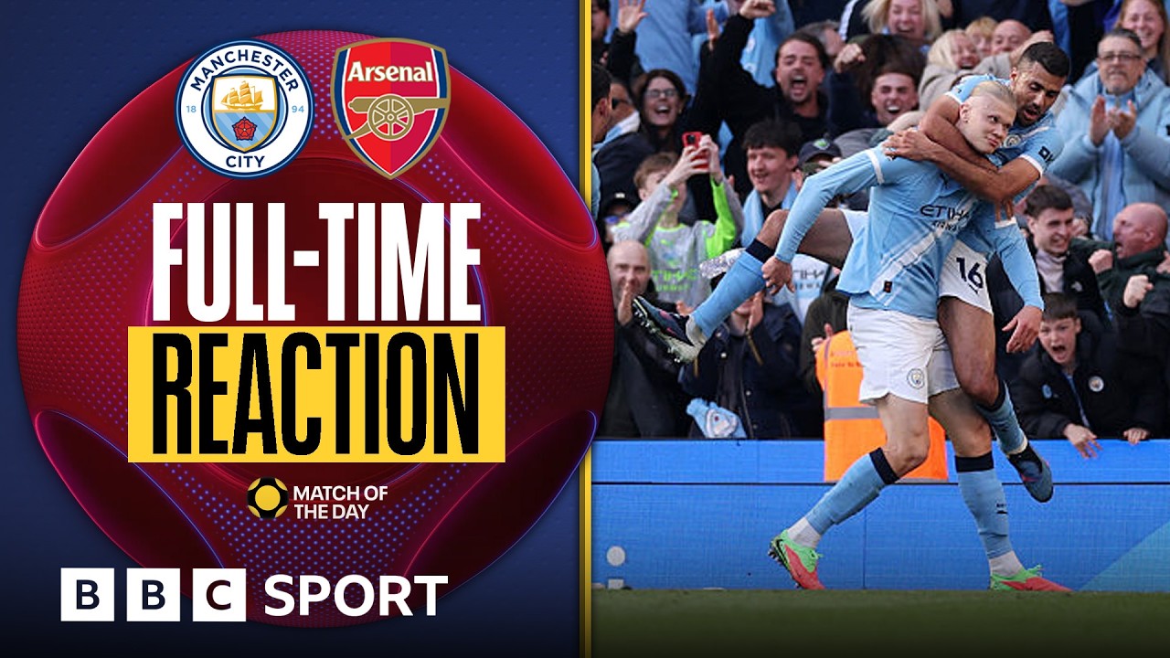 FULL-TIME REACTION: Manchester City 2-1 Arsenal | MOTD